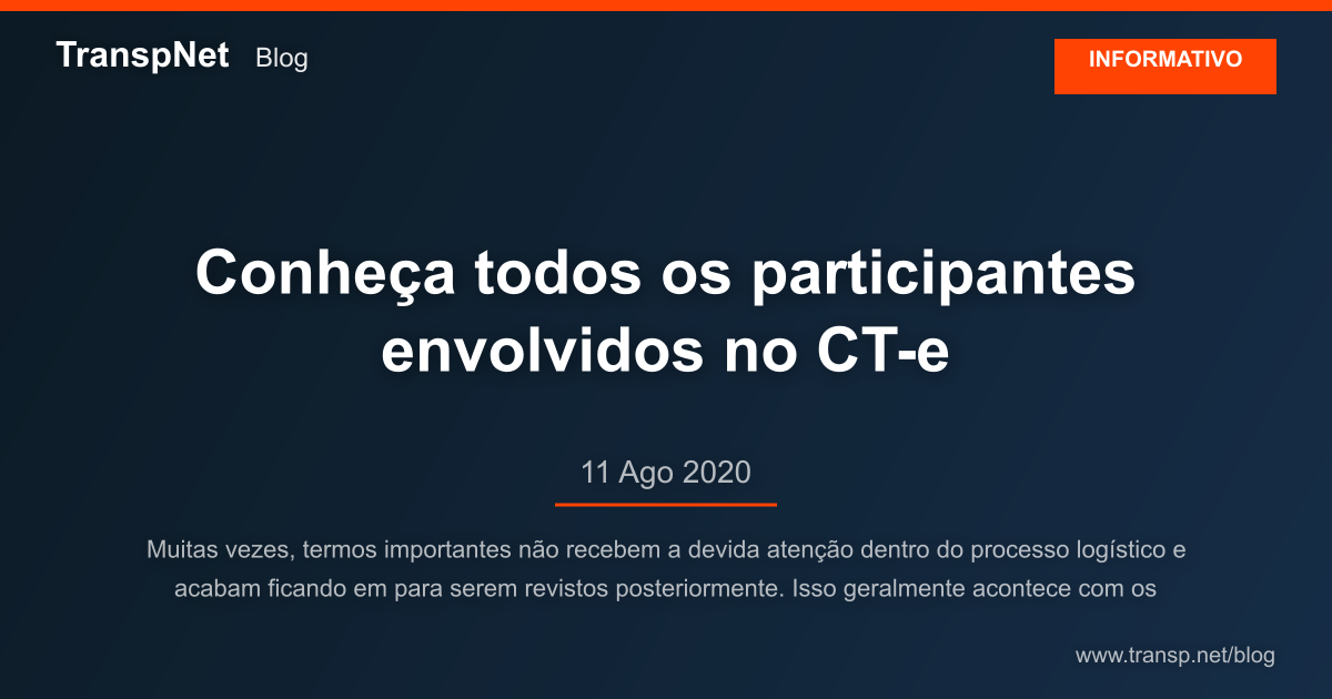 Conheça todos os participantes envolvidos no CT-e | TranspNet
